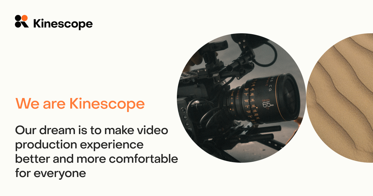 About Kinescope